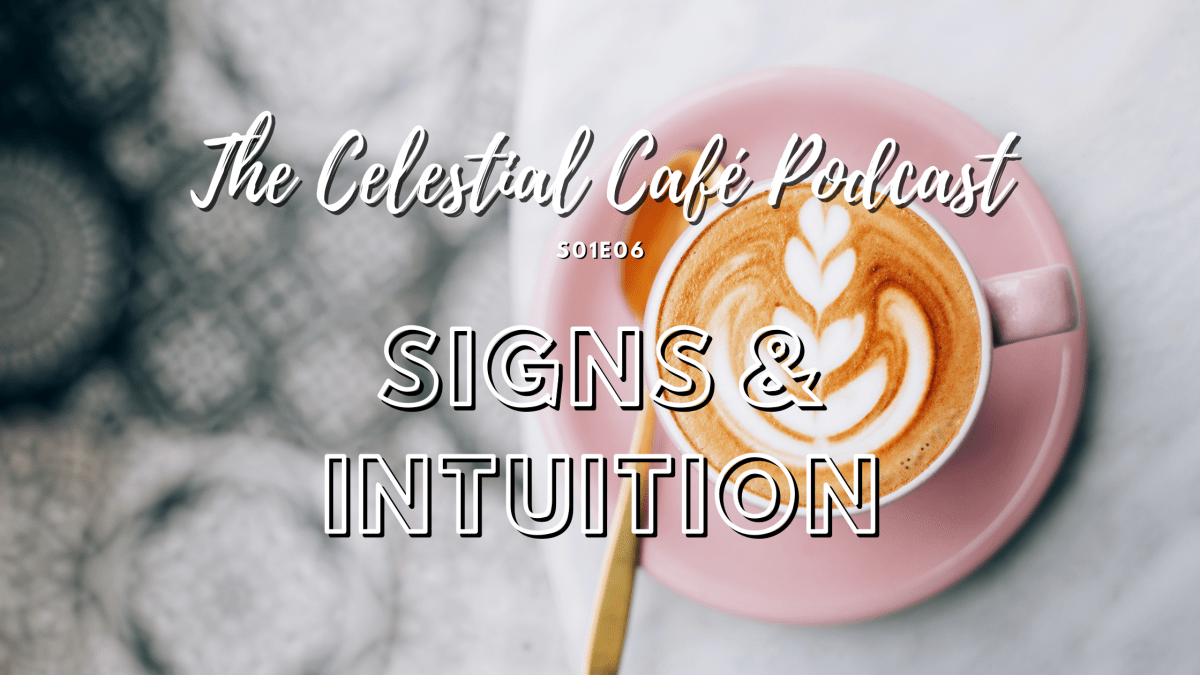 s01e06 – Signs & Intuitions – The Celestial Café